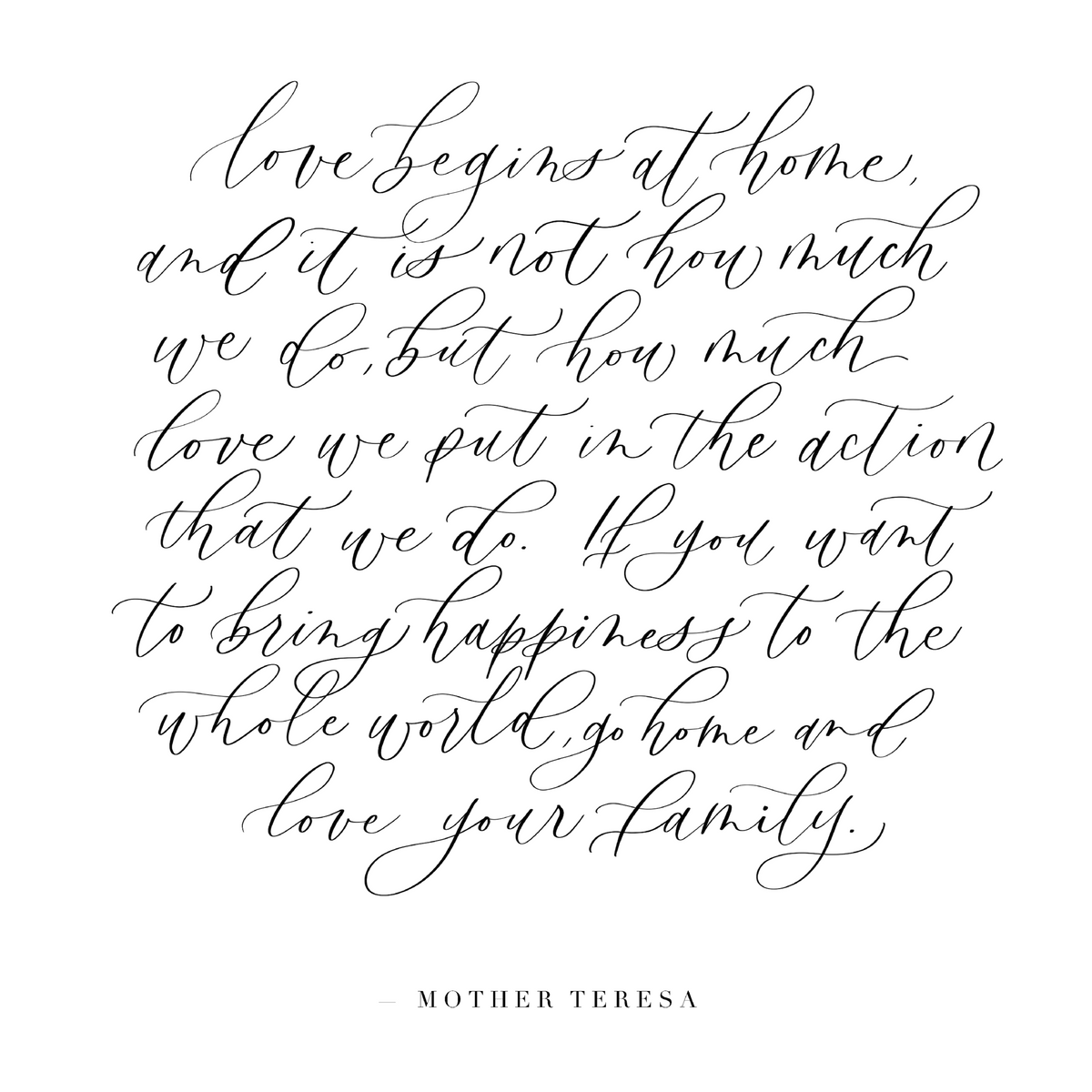 Love Your Family by Mother Teresa – Agape Calligraphy